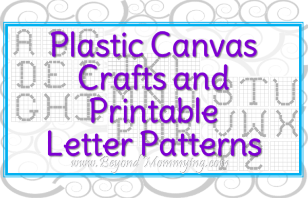 Creating with Plastic Canvas and Printable Plastic Canvas Letter Patterns